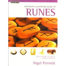 Complete Illustrated Guide to Runes by Nigel Pennick (9780007129997)