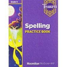 Treasures Spelling Practice Book Grade 5 by MacMillan/McGraw Hill ...