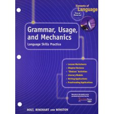 Elements of Language, 3rd Course, Grade 9: Grammar Usage and Mechanics- Language Skills Practice ...