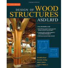 Design of Wood Structures-ASD/LRFD by Donald Breyer, Kenneth Fridley ...