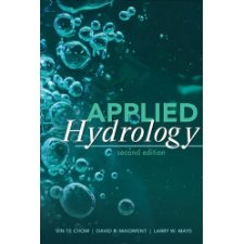 Applied Hydrology, 2nd Edition by Ven Chow,David Maidment Larry Mays ...