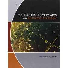 Managerial Economics & Business Strategy by Baye, Michael (9780073375960)