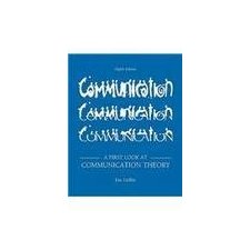 A First Look at Communication Theory by Em Griffin (9780073534305)