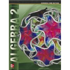 Algebra 2, Student Edition (MERRILL ALGEBRA 2) by McGraw Hill (9780076639908)