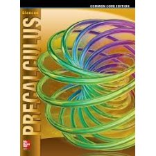 Glencoe Precalculus: Common Core Teacher Edition by John A. Carter ...