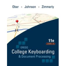 College Keyboarding and Document Processing by Scot Ober (9780077356606)