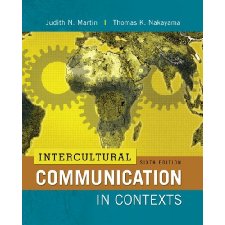 Intercultural Communication in Contexts, 6th Edition by Judith Martin ...