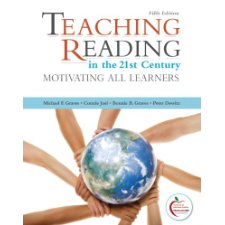Teaching Reading in the 21st Century: Motivating All Learners by Graves ...