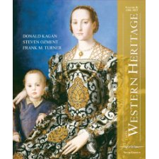 The Western Heritage: 1300-1815 by Kagan, Donald, Ozment, Steven E ...