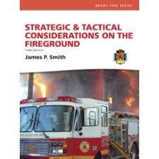Strategic & Tactical Considerations on the Fireground (3rd Edition ...