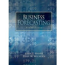 Business Forecasting by Hanke, John; Wichern, Dean (9780132301206)