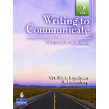 Writing to Communicate 2: Paragraphs and Essays (3rd Edition) by ...