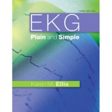 EKG Plain and Simple (3rd Edition) by Karen Ellis RN (9780132377294)