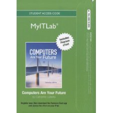 myitlab with Pearson eText -- Access Card -- for Computers Are Your Future by Catherine Laberta ...