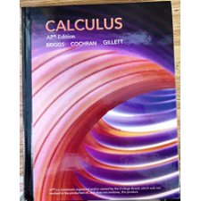 Calculus AP Edition by William Briggs; Lyle Cochran; Bernard Gillett ...