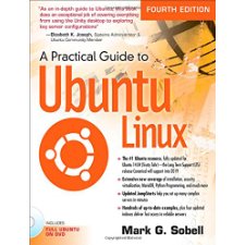 A Practical Guide to Ubuntu Linux (4th Edition) by Mark G. Sobell ...