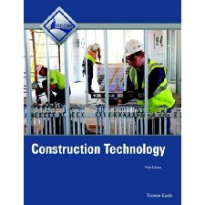 Construction Technology: Trainee Guide by NCCER (9780134130392)