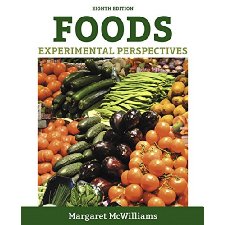 Foods: Experimental Perspectives by McWilliams, Margaret (9780134204581)