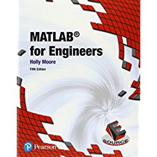 MATLAB for Engineers by Moore, Holly (9780134589640)