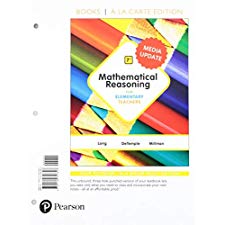 Mathematical Reasoning for Elementary Teachers, Loose-Leaf Version Plus ...