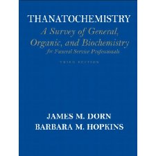 Thanatochemistry: A Survey of General, Organic, and Biochemistry for ...