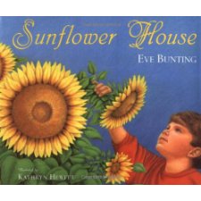 Sunflower House by Eve Bunting, Kathryn Hewitt (9780152004835)