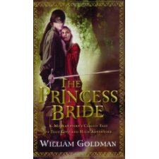The Princess Bride: S. Morgenstern's Classic Tale of True Love and High ...