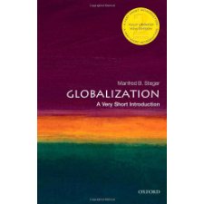 Globalization: A Very Short Introduction by Manfred Steger (9780199552269)