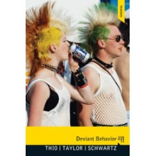 Deviant Behavior (11th Edition) by Thio, Alex, Taylor, Jim D., Schwartz, Martin D. (9780205205165)