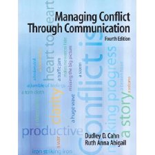 Managing Conflict Through Communication by Abigail, Ruth Anna, Cahn ...