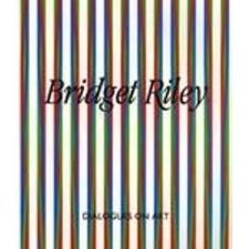 Bridget Riley: Dialogues on Art by Riley, Bridget, MacGregor, Neil ...