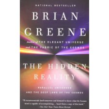 The Hidden Reality: Parallel Universes and the Deep Laws of the Cosmos ...