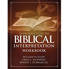 Introduction to Biblical Interpretation Workbook: Study Questions, Practical Exercises, and Lab ...