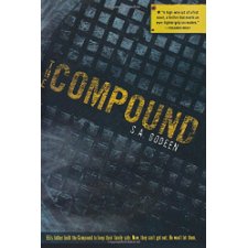 The Compound (The Compound, 1) by Bodeen, S. A. (9780312578602)