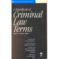 A Handbook of Criminal Law Terms (Black's Law Dictionary Series) by ...