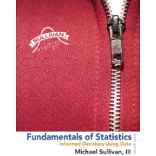 Fundamentals of Statistics Plus NEW MyStatLab with Pearson eText -- Access Card Package (4th ...