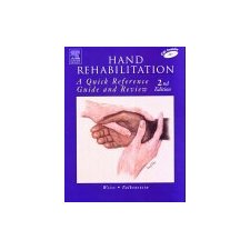 Hand Rehabilitation: A Quick Reference Guide and Review, 2e by Susan ...