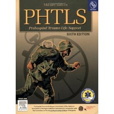 PHTLS Prehospital Trauma Life Support: Military Version, 6e by NAEMT ...