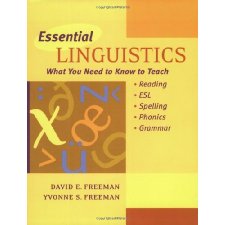 Essential Linguistics: What You Need to Know to Teach Reading, ESL ...