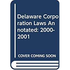 Delaware Corporation Laws Annotated 2002-2003 edition by LEXIS ...