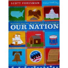 History-Social Science For California Our Nation by Scott Foresman ...