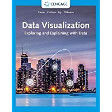 Data Visualization: Exploring and Explaining with Data (Mindtap Course List) by Fry, Michael ...