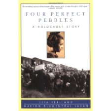 Four Perfect Pebbles: A Holocaust Story by Lila Perl, Marion Blumenthal ...
