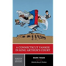 A Connecticut Yankee in King Arthur's Court: A Norton Critical Edition ...