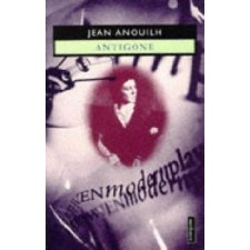 Antigone (Modern Classics) by Jean Anouilh, Lewis Galantiere ...