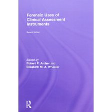 Forensic Uses of Clinical Assessment Instruments by Robert P. Archer ...