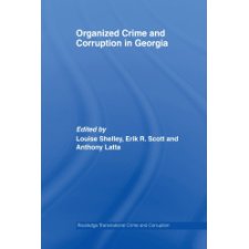 Organized Crime and Corruption in Georgia (Routledge Transnational ...