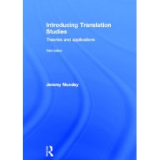 Introducing Translation Studies: Theories and Applications by Jeremy ...