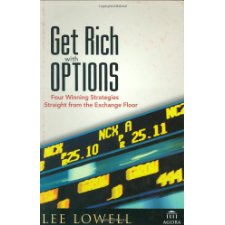 Get Rich With Options: Four Winning Strategies Straight from the ...
