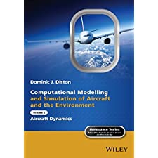 Computational Modelling and Simulation of Aircraft and the Environment ...